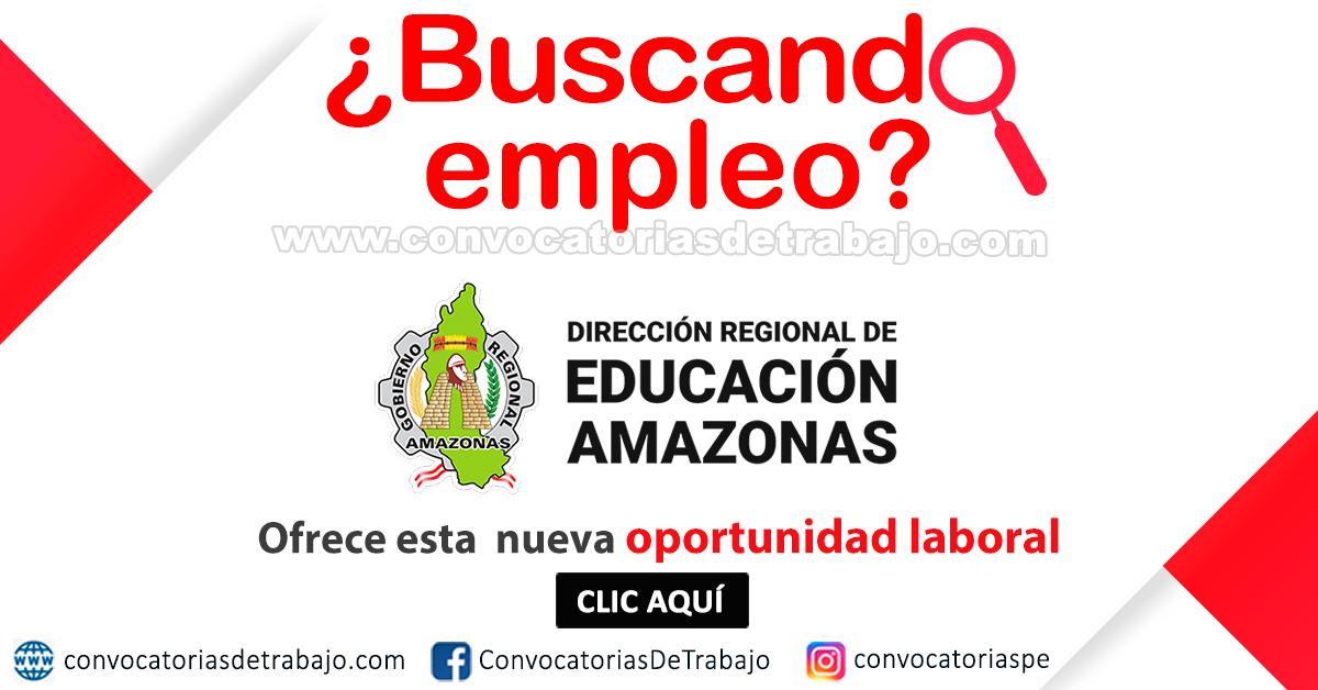 DIRECCIÓN DE EDUCACIÓN(DRE) AMAZONAS trabajos 2021 | Convocatorias de ... DIRECCIÓN DE EDUCACIÓN(DRE) AMAZONAS trabajos 2021 | Convocatorias de ...